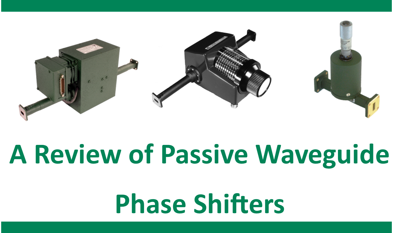 A Review of Passive Waveguide Phase Shifters – Flann Microwave
